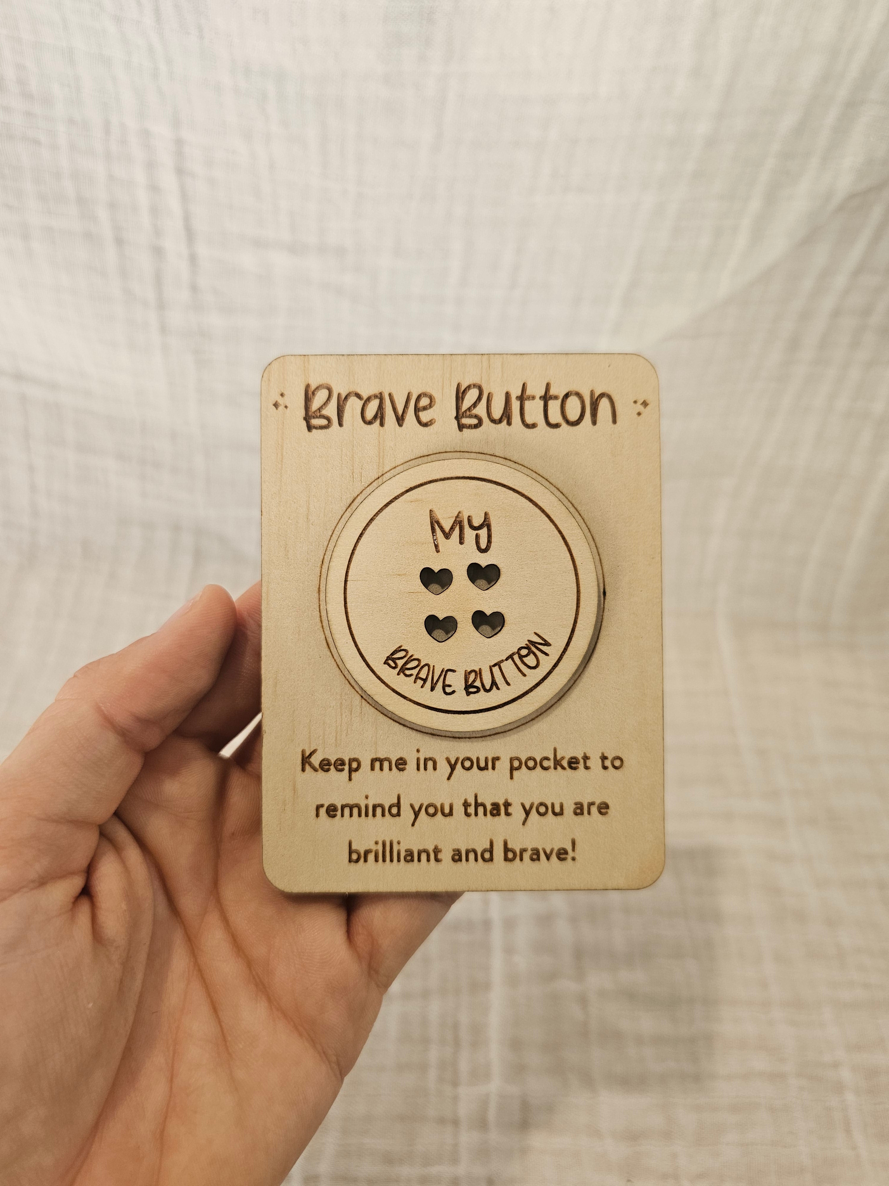 Brave button- OM – Love, Abby
