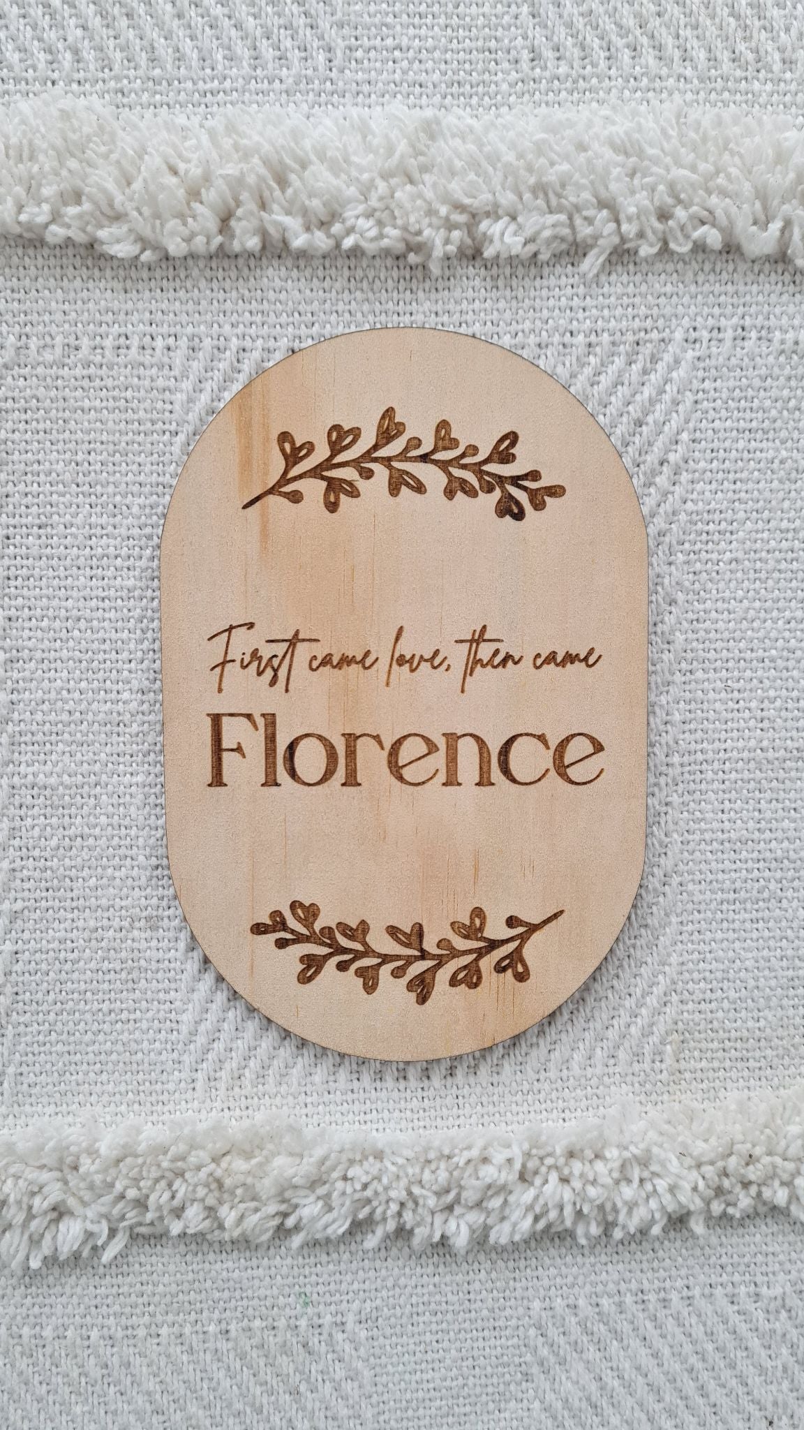 First came love, then came you - Oval name plaque – Love, Abby